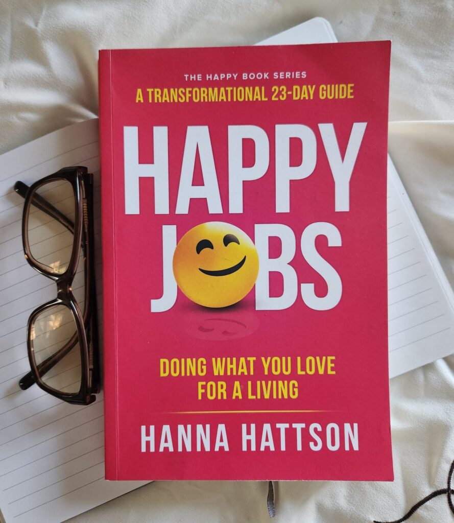 HAPPY JOBS: DOING WHAT YOU LOVE FOR A LIVING Book Review - A Well-Read Tart